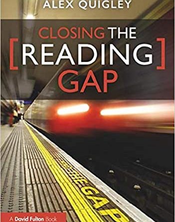 Book Review: Closing the Reading Gap by Alex Quigley